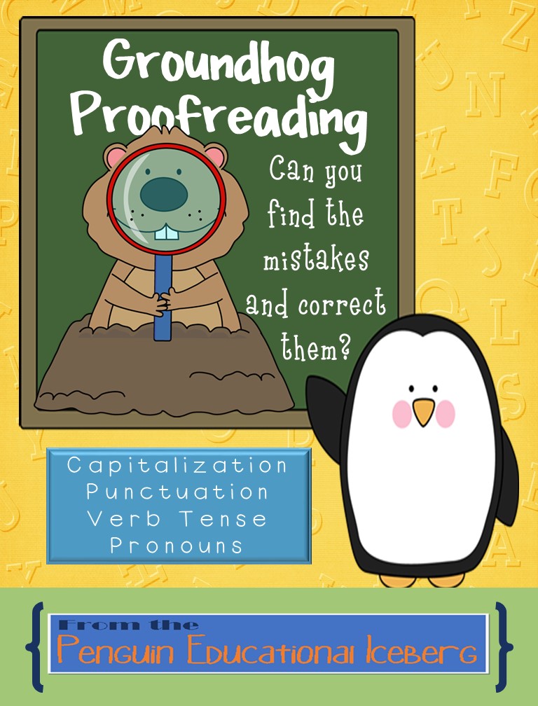 Groundhog Proofreading: Capitalization, Punctuation, and Verb Tense ...